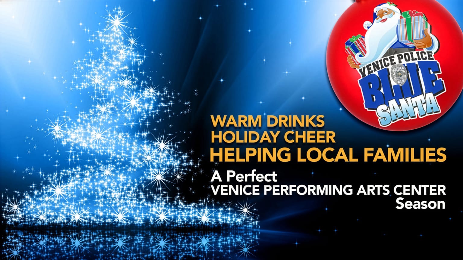 Venice PD’s Blue Santa Toy Drive Is Coming to VPAC - Venice Performing ...